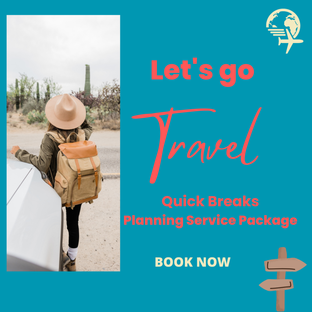 Quick Breaks Package - Travel Planning Services - Travel with Ruba